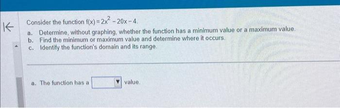 Solved Consider the function f(x)=2x2−20x−4 a. Determine, | Chegg.com