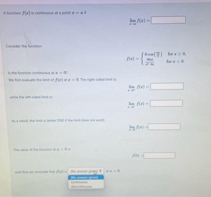 Solved A function f(x) is continuous at a point x=a if | Chegg.com