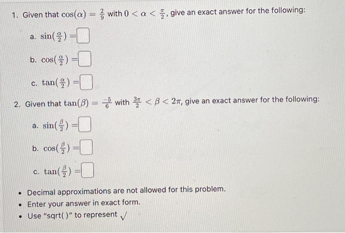 Solved 1. Given that cos(α)=92 with 0