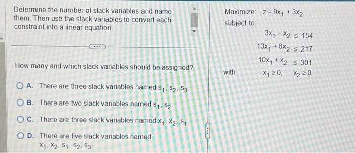 Solved Determine the number of slack variables and name | Chegg.com