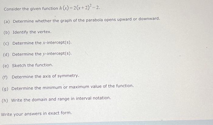 Solved Consider the given function h(x)=2(x+2)2−2. (a) | Chegg.com