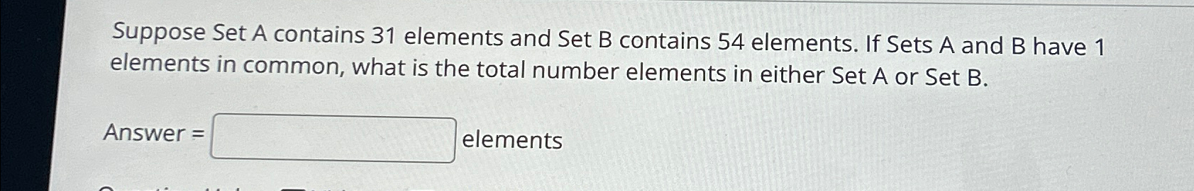 Solved Suppose Set A contains 31 ﻿elements and Set B | Chegg.com
