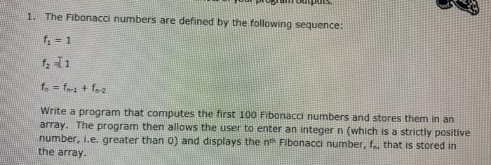 Solved 1. The Fibonacci numbers are defined by the following | Chegg.com