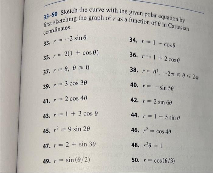 Solved 33-50 Sketch the curve with the given polar equation | Chegg.com