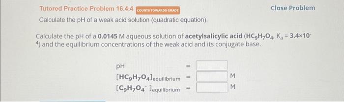 Solved Tutored Practice Problem 16.4.4 Close Problem | Chegg.com