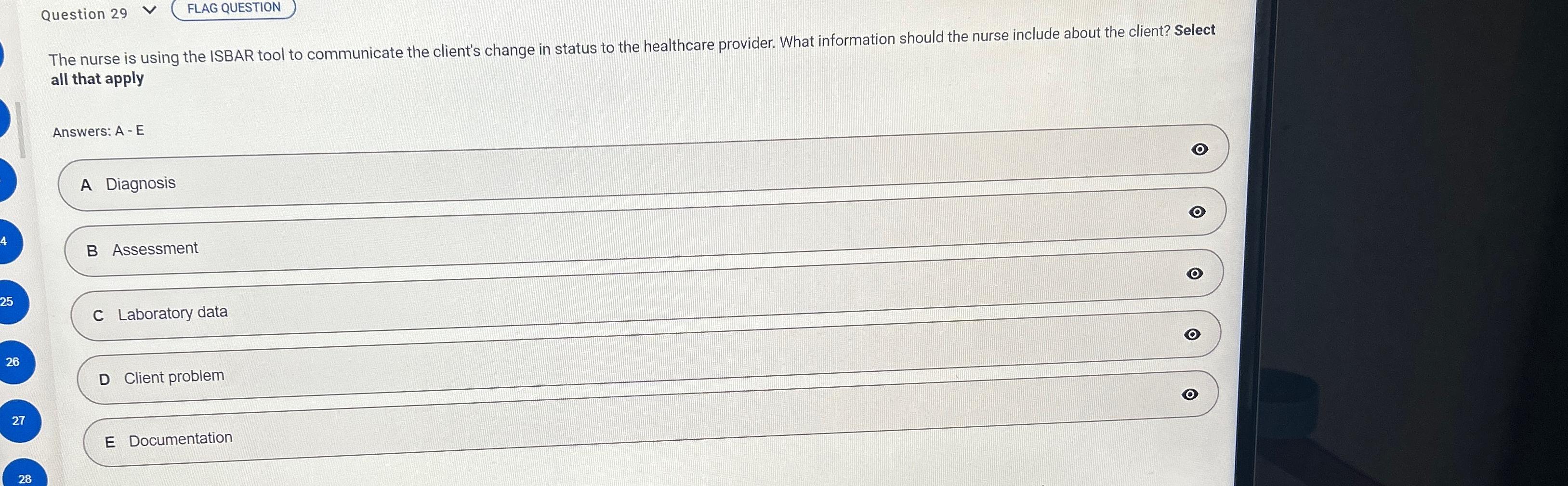 Solved Question 29(FLAG QUESTIONThe nurse is using the ISBAR | Chegg.com
