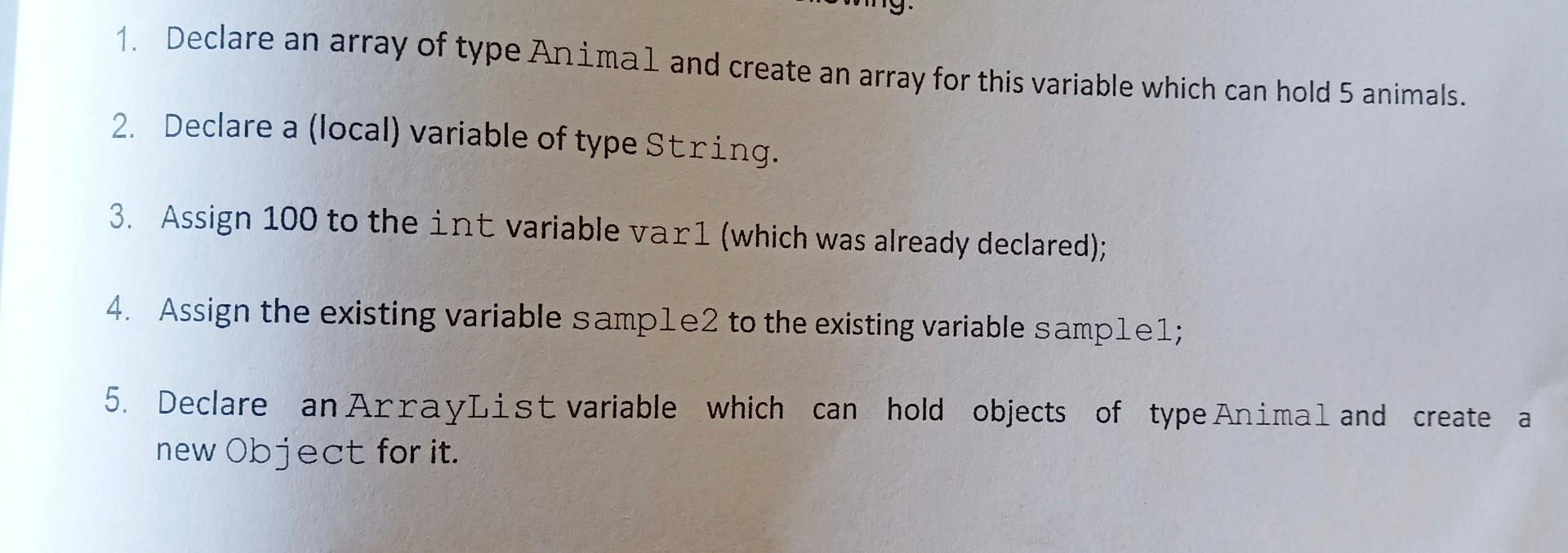 Solved 1. Declare an array of type Animal and create an | Chegg.com