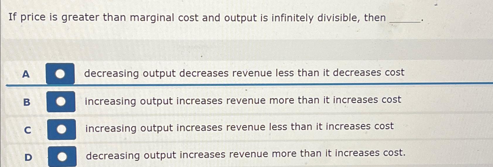 Solved If price is greater than marginal cost and output is | Chegg.com