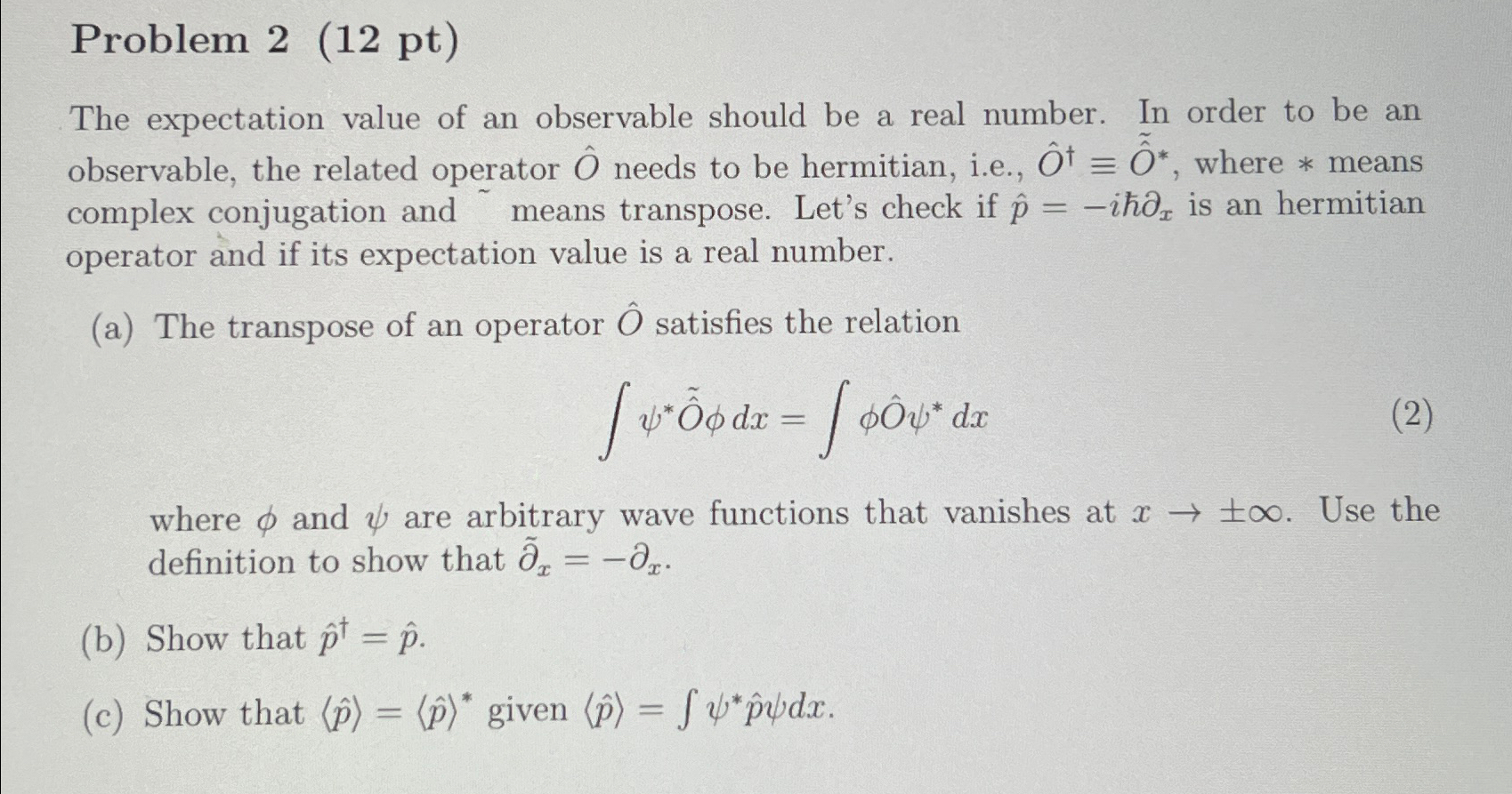 Solved Problem 2 (12 ﻿pt)The expectation value of an | Chegg.com