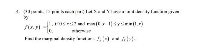 Solved 4. ( 30 points, 15 points each part) Let X and Y have | Chegg.com Solved 4. ( 30 points, 15 points each part) Let X and Y have | Chegg.com