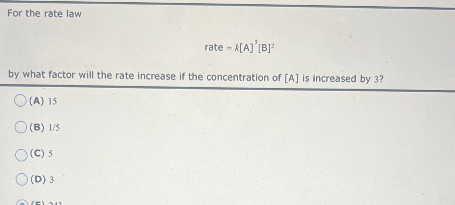 Solved For the rate law ﻿rate =k[A]5[B]2by what factor will | Chegg.com