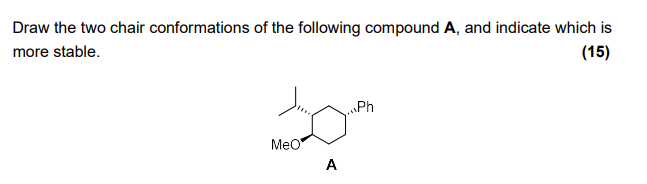 Solved Draw the two chair conformations of the following | Chegg.com