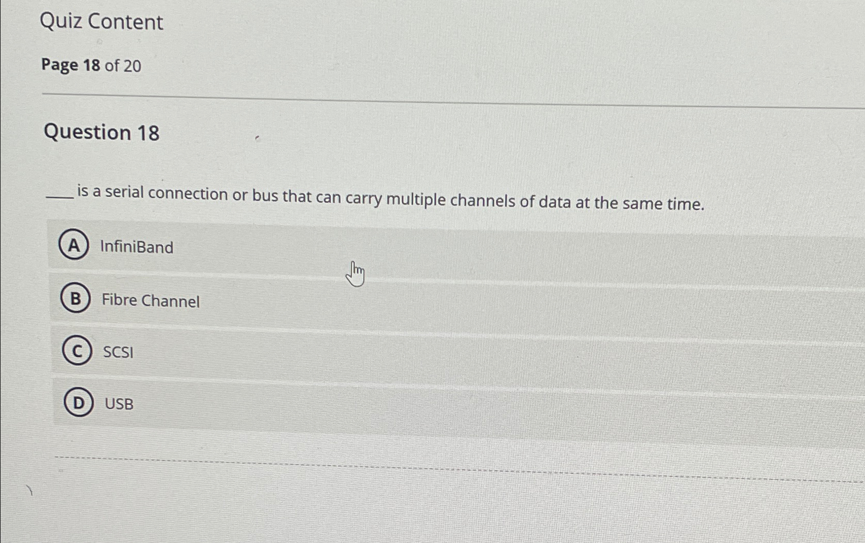 Solved Quiz ContentPage 18 ﻿of 20Question 18is a serial | Chegg.com
