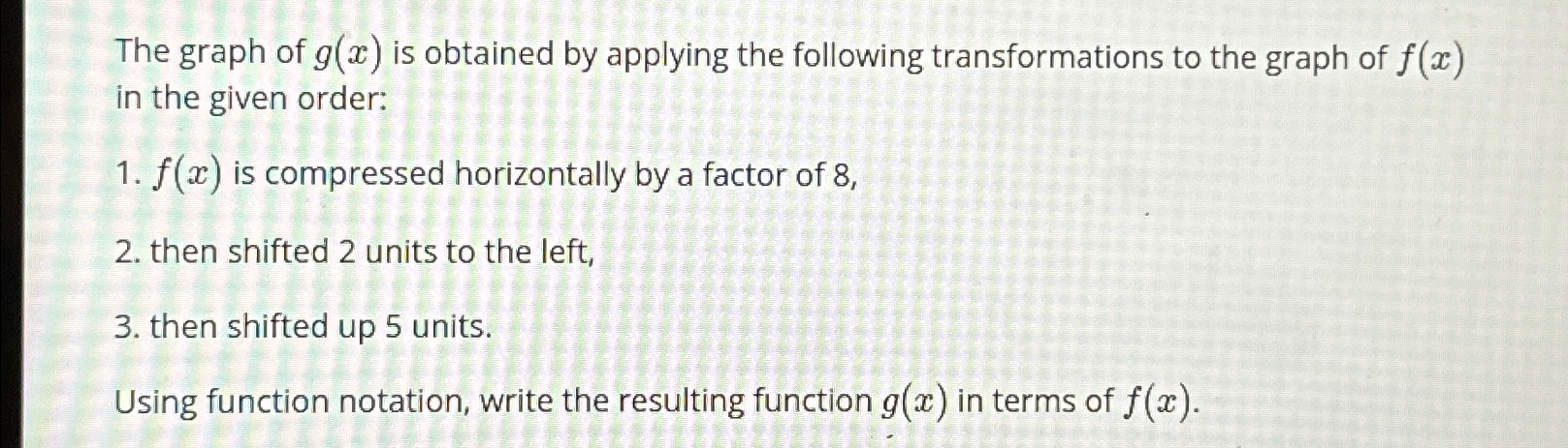 Solved The graph of g(x) ﻿is obtained by applying the | Chegg.com