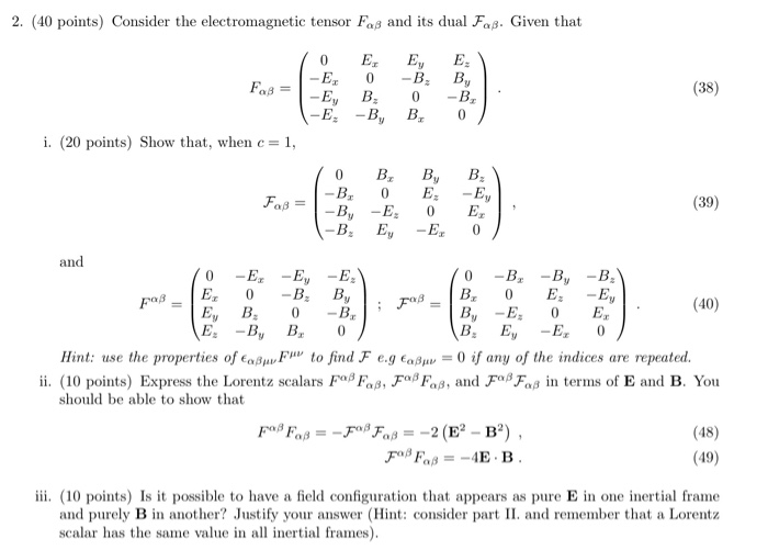 Solved 2. (40 points) Consider the electromagnetic tensor | Chegg.com