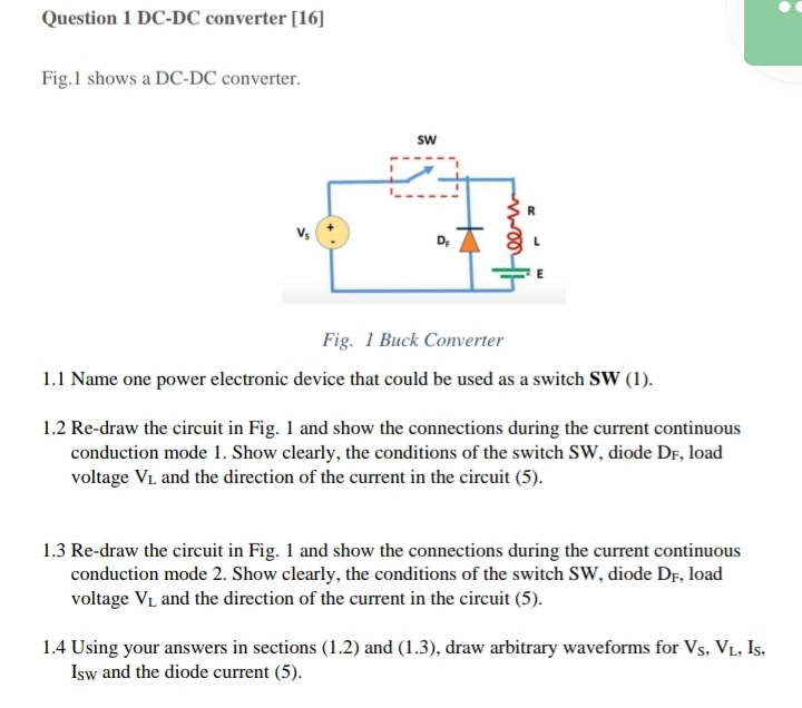Solved Question 1 ﻿DC-DC converter [16]Fig. 1 ﻿shows a DC-DC | Chegg.com