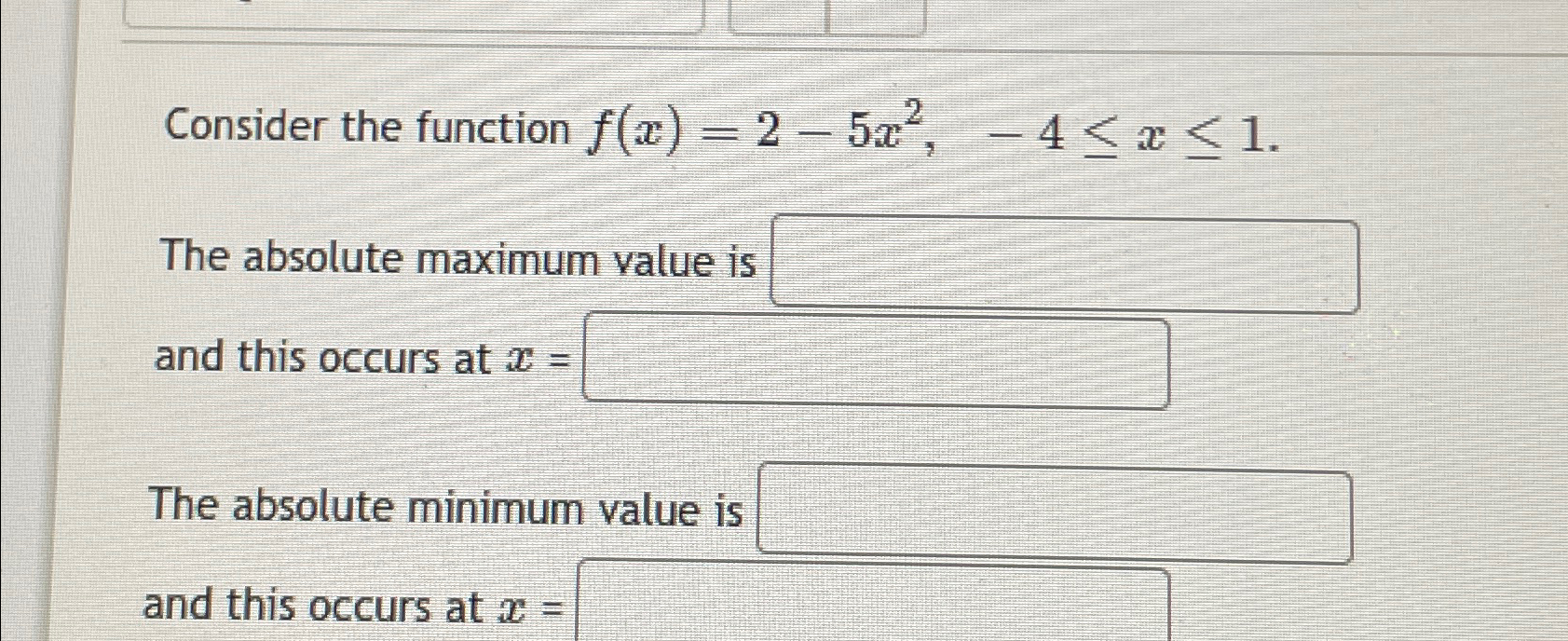 Solved Consider the function f(x)=2-5x2,-4≤x≤1.The absolute | Chegg.com