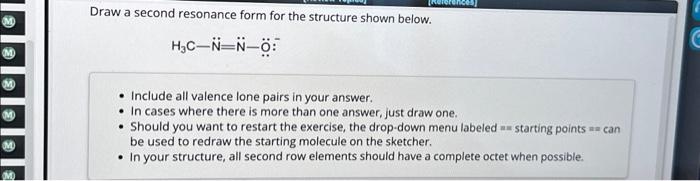 Solved Draw a second resonance form for the structure shown | Chegg.com