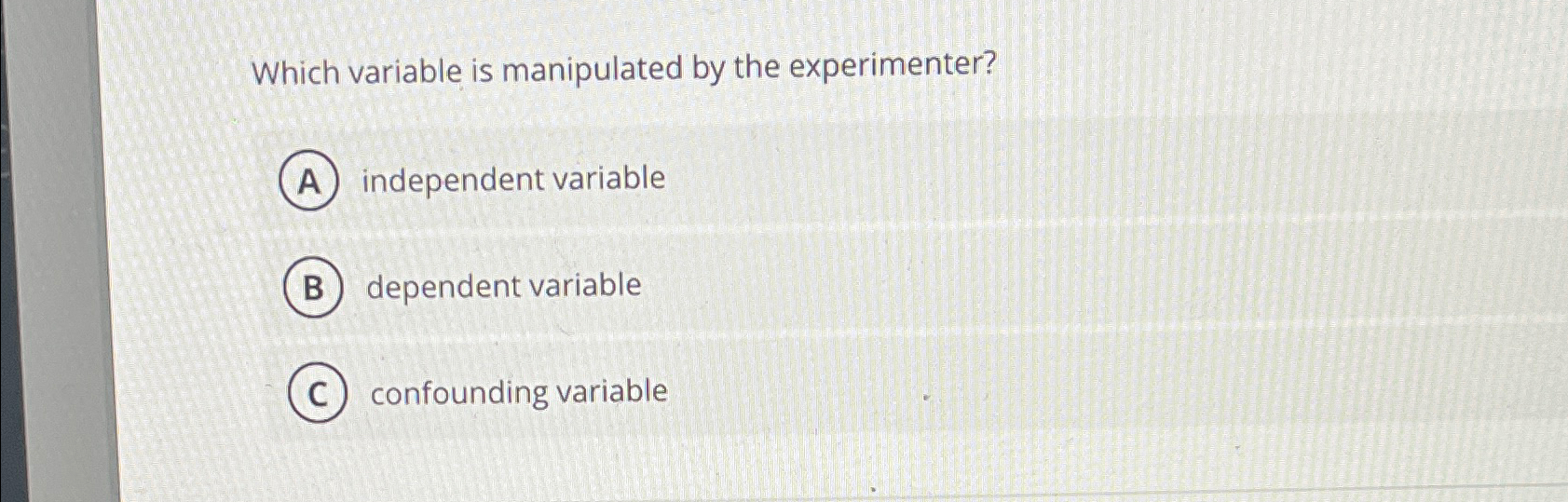 Solved Which variable is manipulated by the | Chegg.com