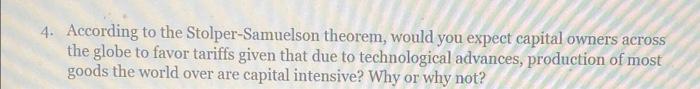Solved 4. According to the Stolper-Samuelson theorem, would | Chegg.com