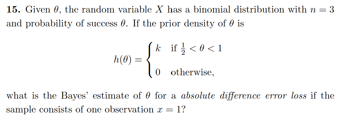 Solved Given θ, ﻿the random variable x ﻿has a binomial | Chegg.com