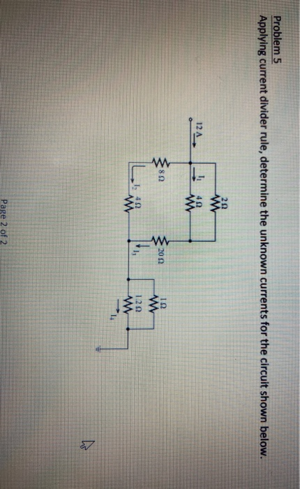 Solved Problem 5 Applying current divider rule, determine | Chegg.com