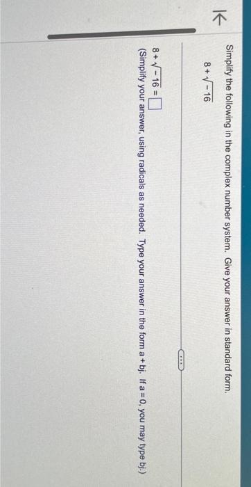 Solved Simplify the following in the complex number system. | Chegg.com