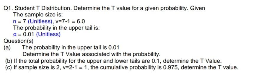 Solved Q1. Student T Distribution. Determine the T value for | Chegg.com