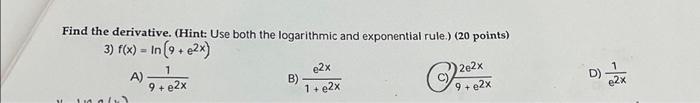 Solved Find the derivative. (Hint: Use both the logarithmic | Chegg.com