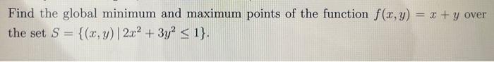 Solved Find the global minimum and maximum points of the | Chegg.com