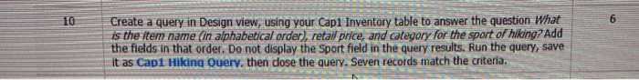 Solved Create a query in Design view, using your Cap1 | Chegg.com