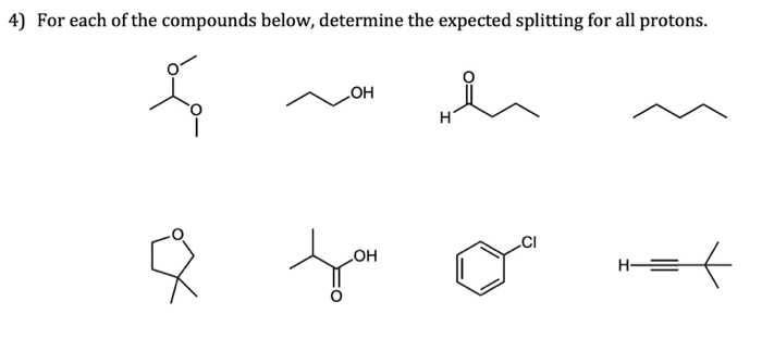 Solved 4) For each of the compounds below, determine the | Chegg.com