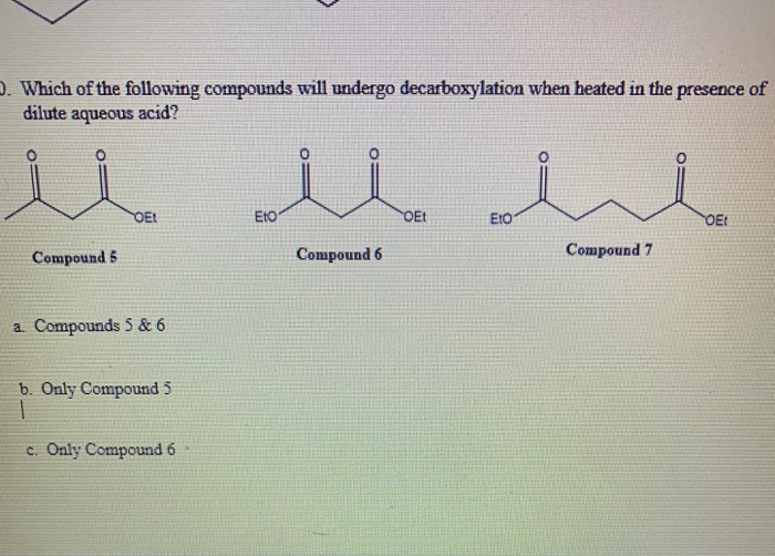 Solved ن ا أ OE Et0 oEt OF Compound 6 Compound 7 Compound 5 | Chegg.com