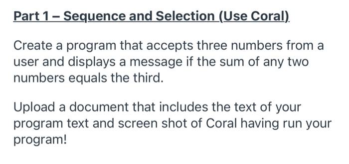 Solved Part 1 - Sequence and Selection (Use Coral). Create a | Chegg.com