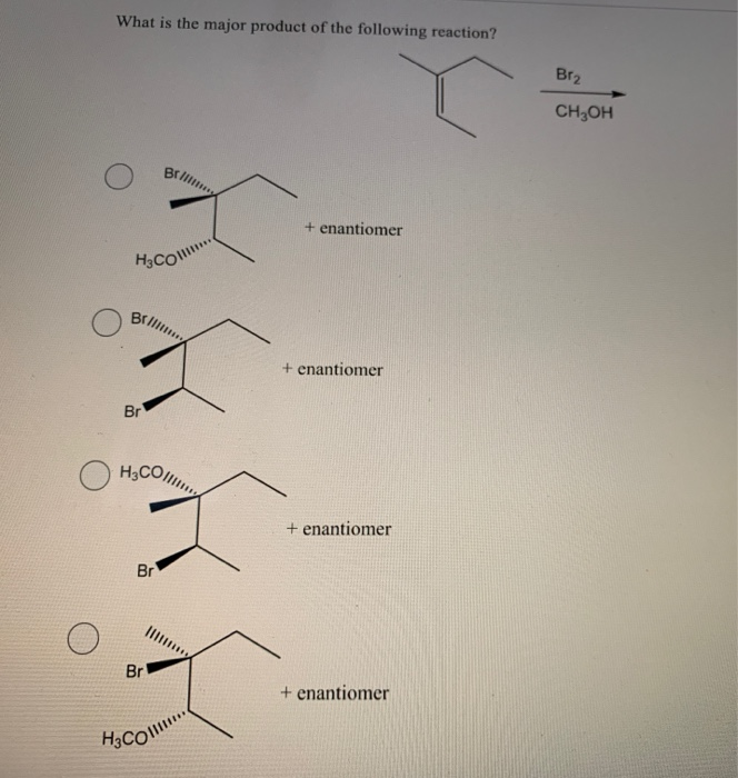 Solved What is the major product of the following reaction? | Chegg.com