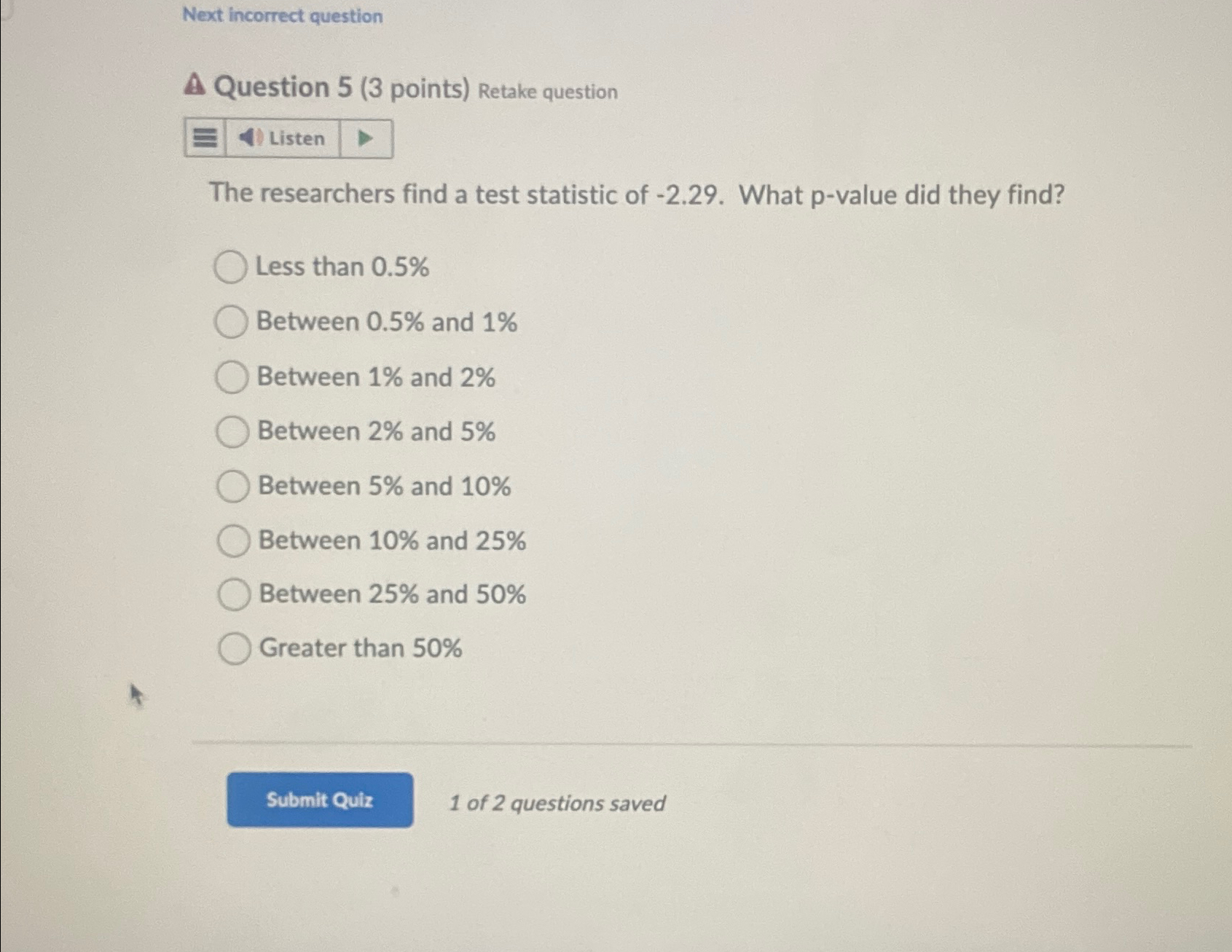 Next incorrect questionQuestion 5 ( 3 points) | Chegg.com Next incorrect questionQuestion 5 ( 3 points) | Chegg.com