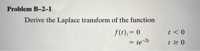 Solved Derive the Laplace transform of the function | Chegg.com