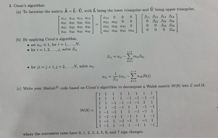 Solved 3. Crout's algorithm: (a) To factorize the matrix | Chegg.com