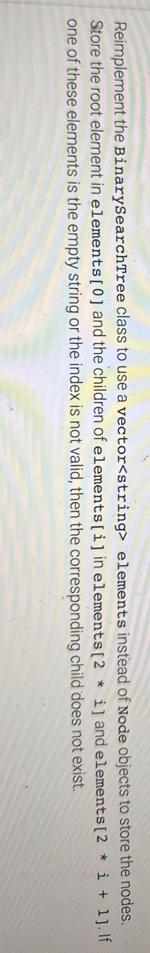 Solved Reimplement the BinarySearchTree class to use a | Chegg.com