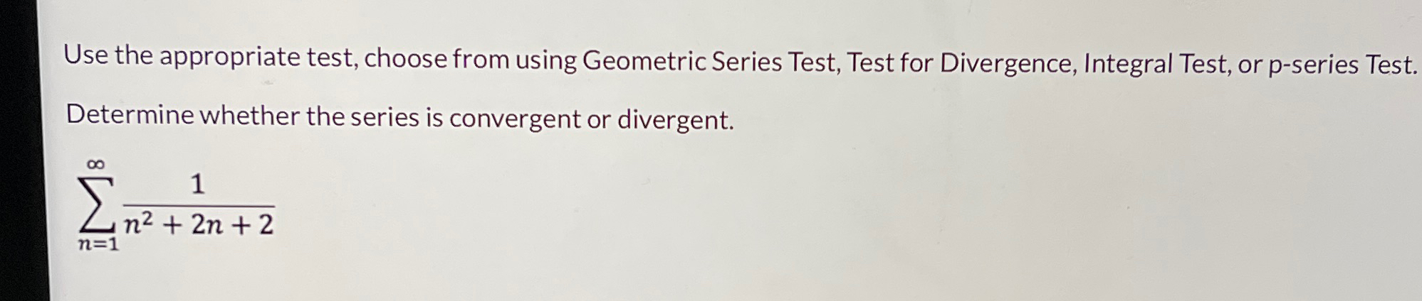 Solved Use the appropriate test, choose from using Geometric | Chegg.com