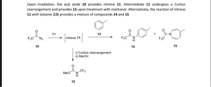 Solved Upon irradiation, the acyl azide 10 provides nitrene | Chegg.com