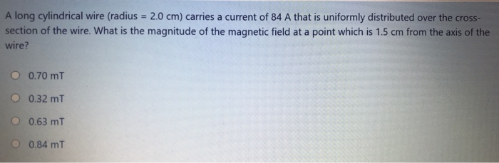 Solved A long cylindrical wire (radius = 2.0 cm) carries a | Chegg.com