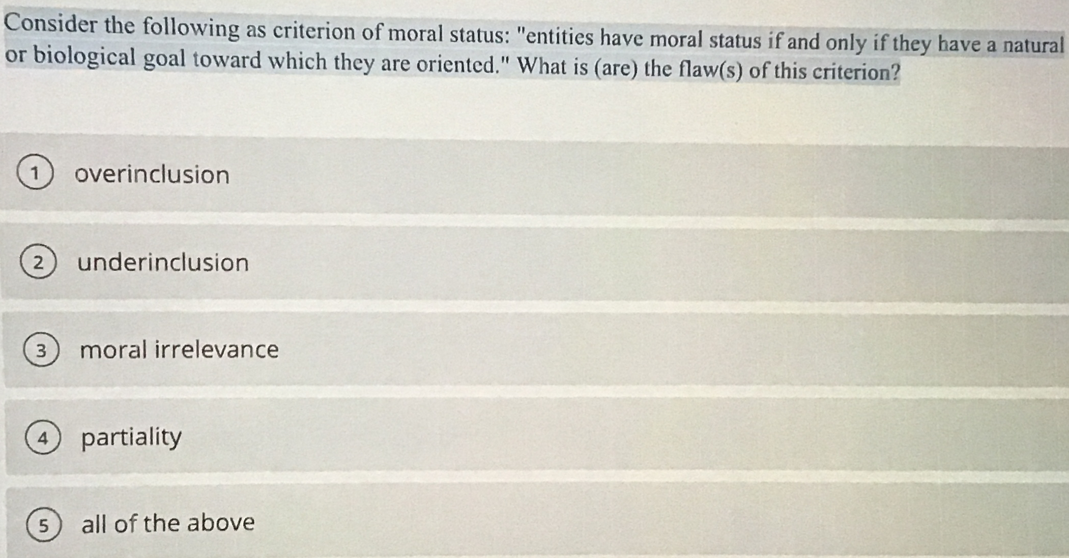 Solved Consider the following as criterion of moral status: | Chegg.com