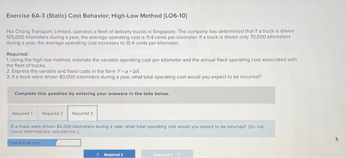 Solved Exercise 6A-3 (Static) Cost Behavior; High-Low Method | Chegg.com