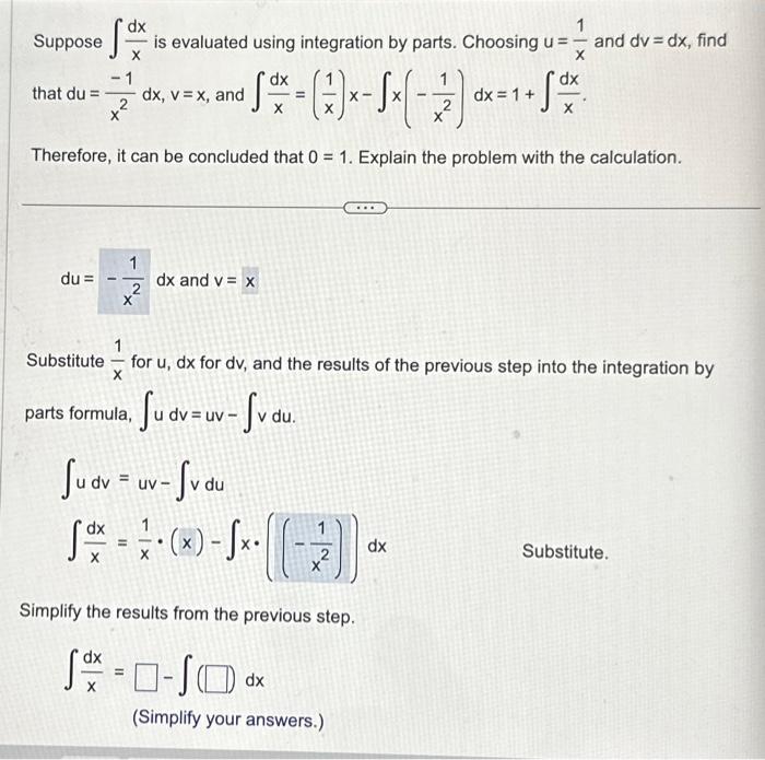 Solved Suppose ∫xdx is evaluated using integration by parts. | Chegg.com