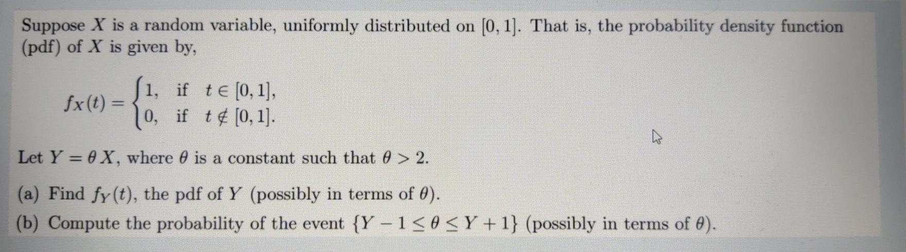 Solved Suppose X is a random variable, uniformly distributed | Chegg.com