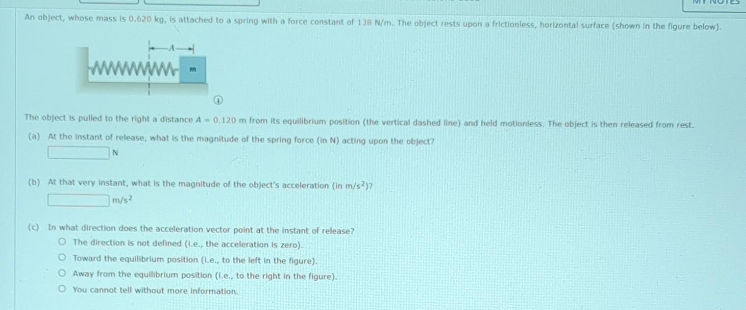 Solved An object, whose mass is 0.620 kg, is attached to a | Chegg.com