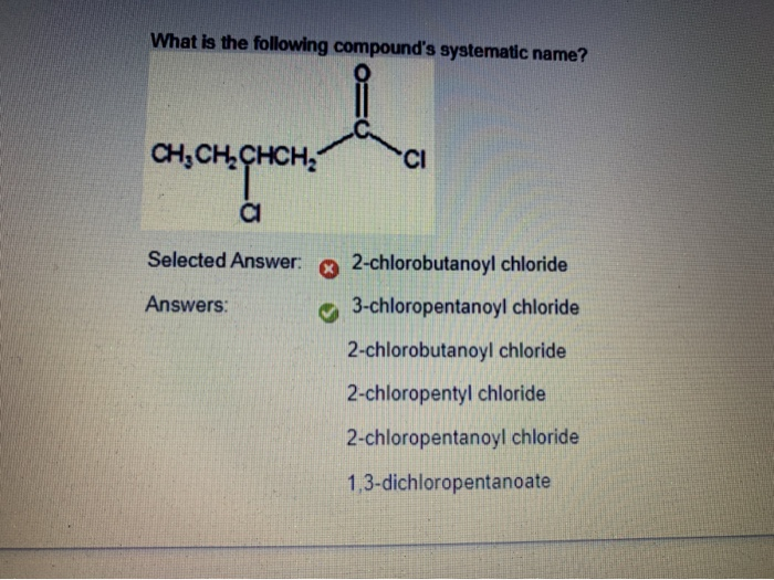 Solved What is the following compound's systematic name? | Chegg.com