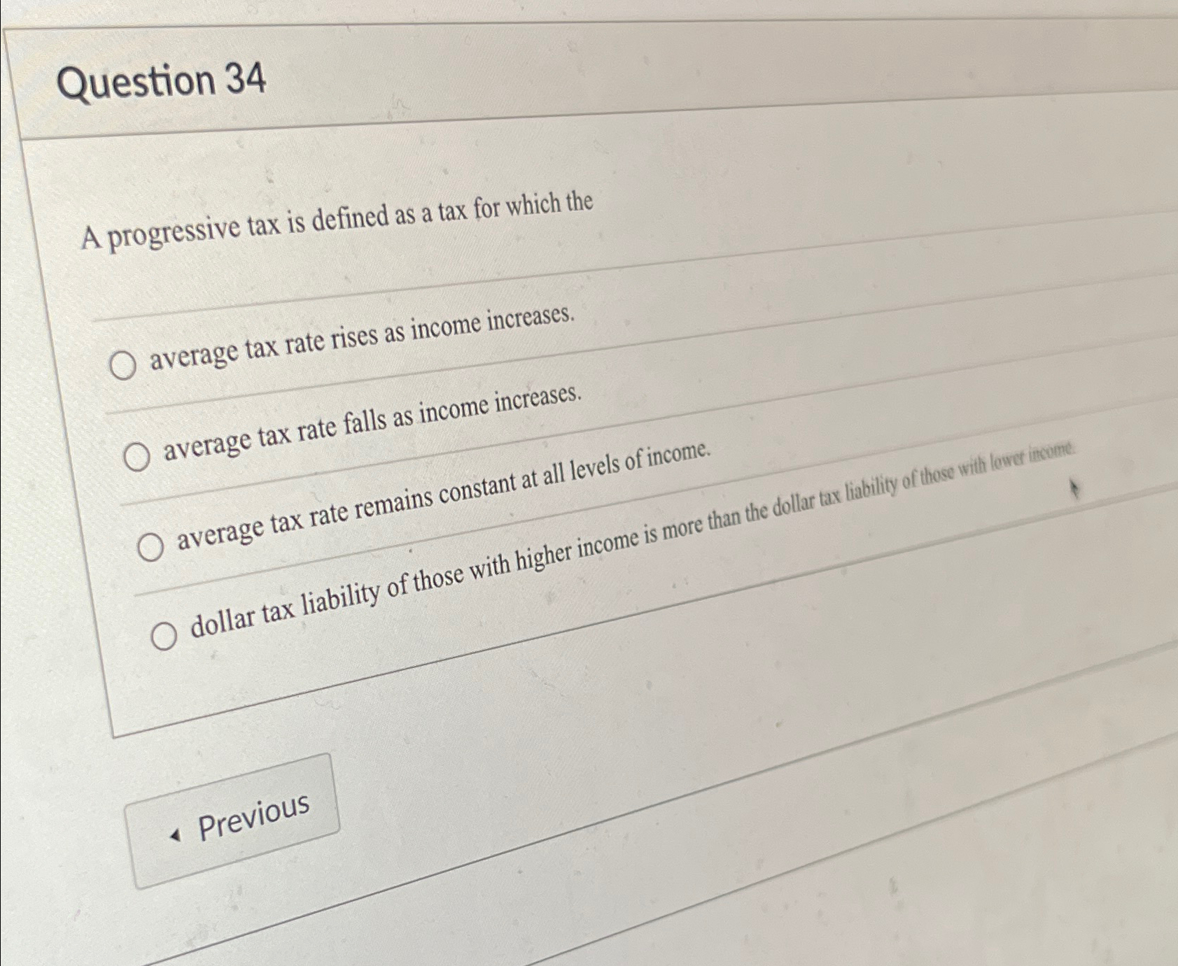 Solved Question 34A progressive tax is defined as a tax for | Chegg.com