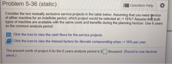 Solved Problem 5-36 (static) Question Help Consider the two | Chegg.com